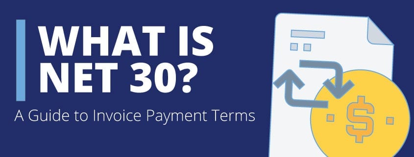 A Factoring Company s Guide To Net 30 Payment Terms A Factoring Company s Guide To Net 30 Payment Terms